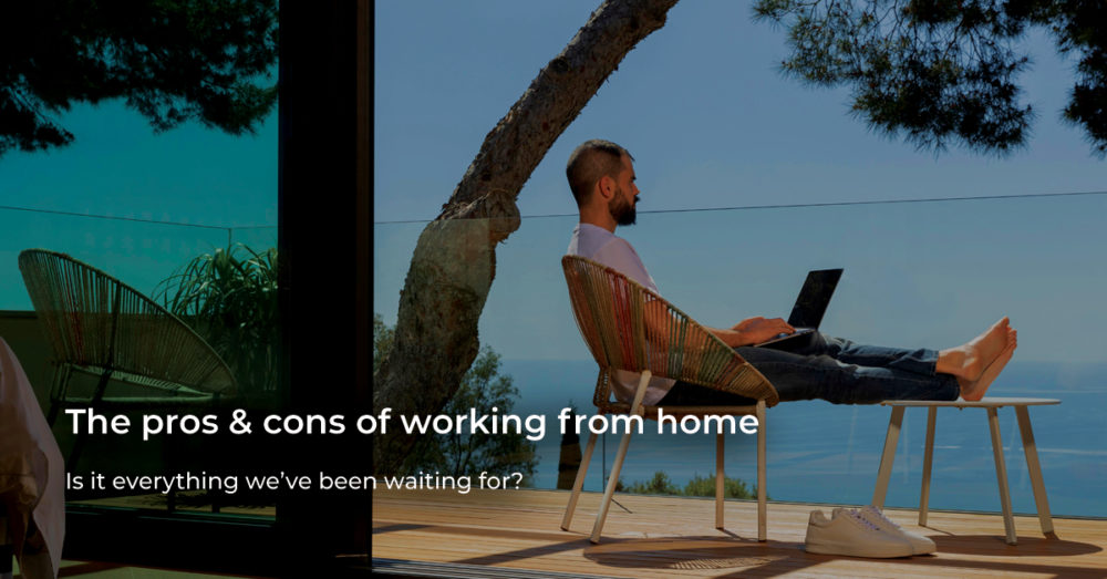 The pros and cons of working from home - Consentia